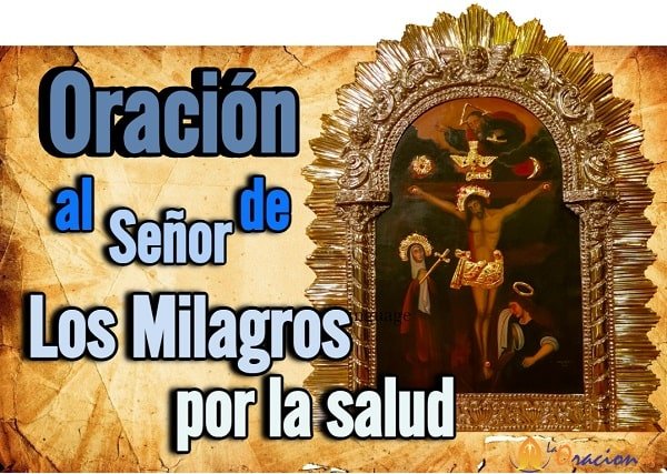 Oración al señor de los Milagros para pedir por la salud 🙏 La oracion